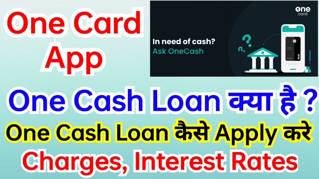 What is One Cash One Card | How To Use One Cash in One Card App | One ...