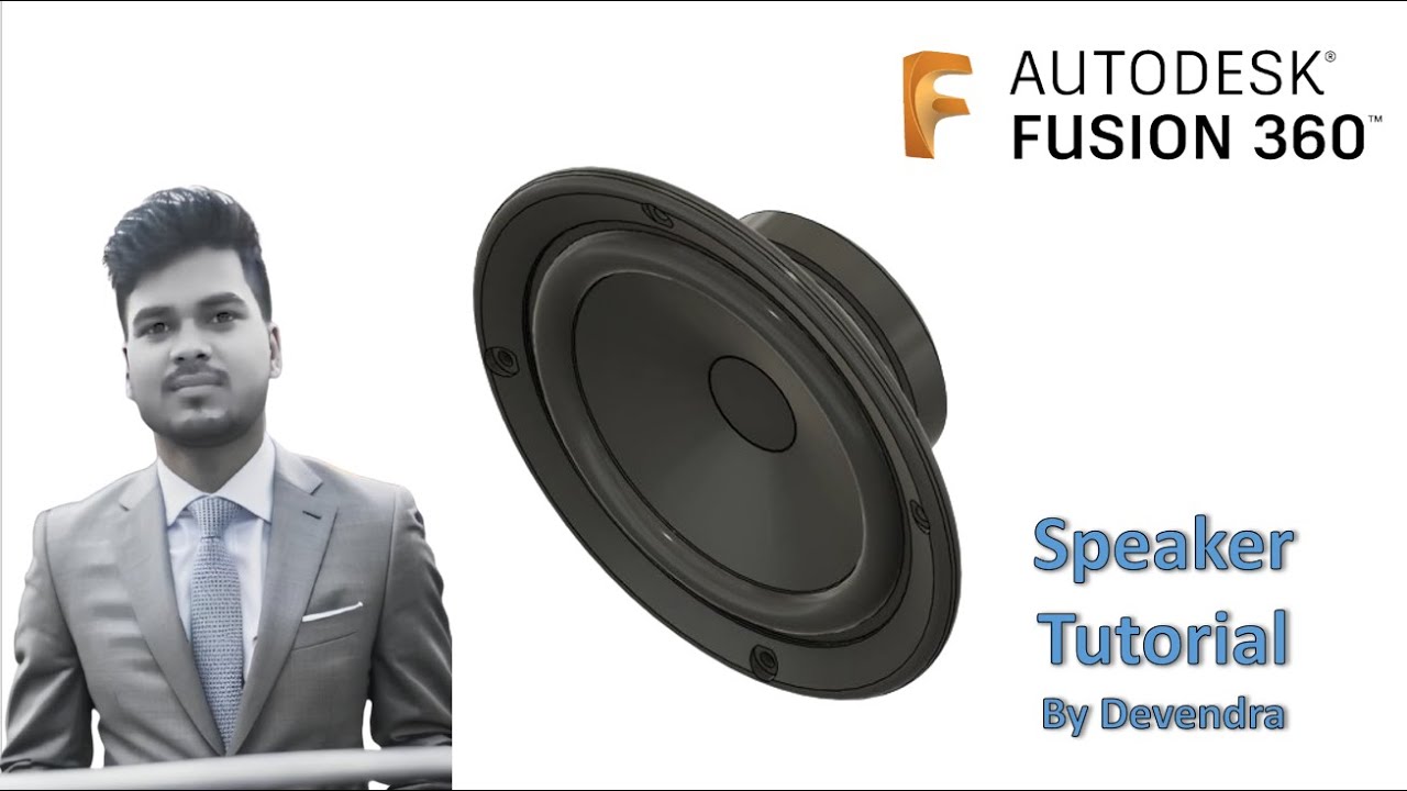 Autodesk Fusion 360 Tutorial : How to make a Speaker ? || By Devendra # ...