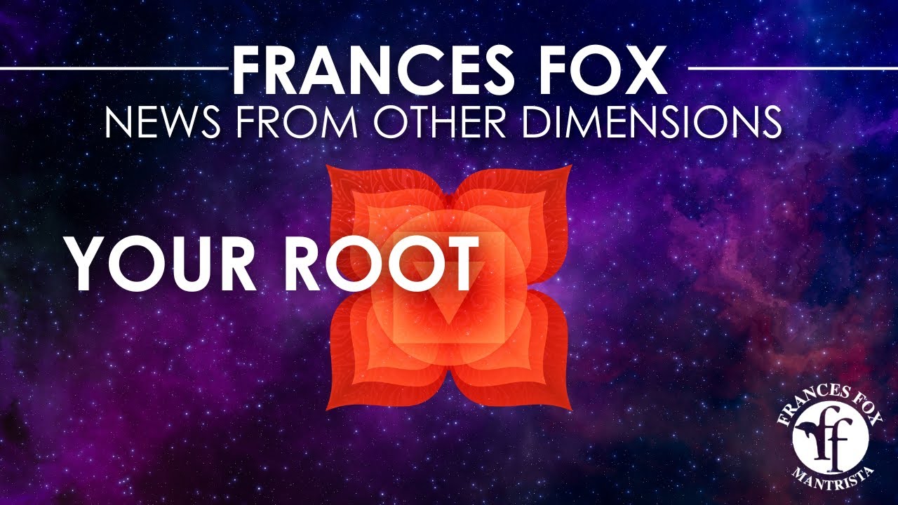 FRANCES FOX, NEWS FROM OTHER DIMENSIONS: YOUR ROOT - YouTube