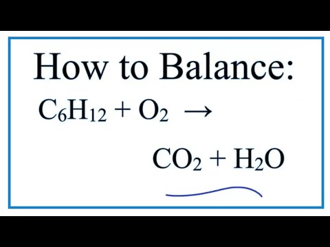 How to Balance C6H12 + O2 = CO2 + H2O - YouTube
