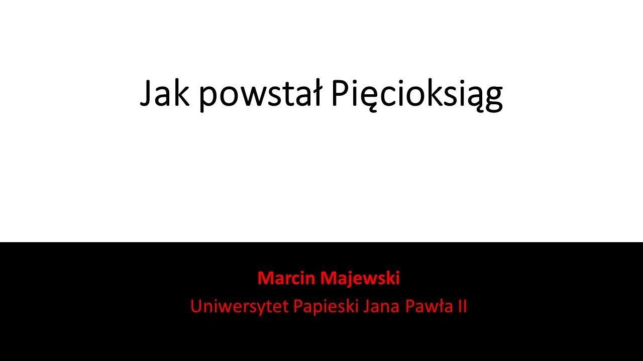 Marcin Majewski, "Jak powstał Pięcioksiąg" - YouTube