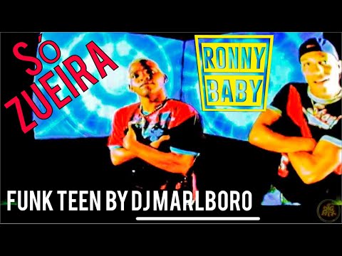 🚘 15 Só Zueira   Ronny Baby, DJ Marlboro Funk Teen