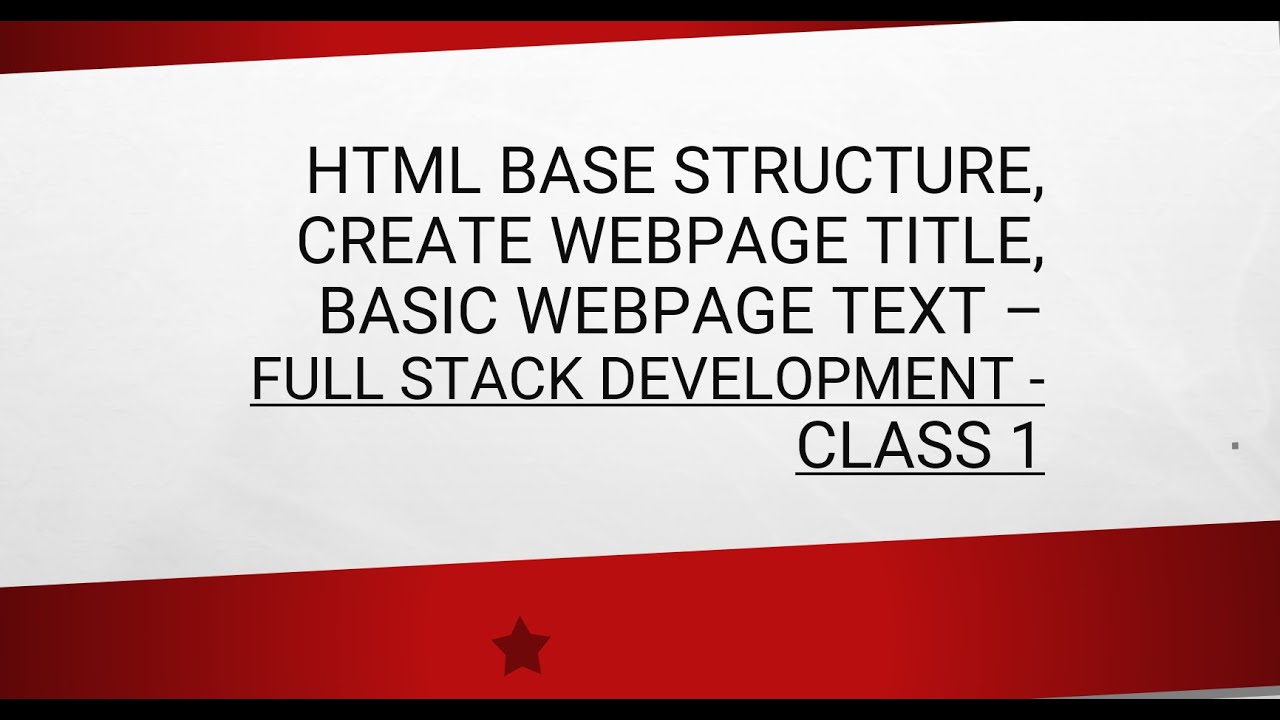 html base structure, create webpage title, basic webpage text - Full ...
