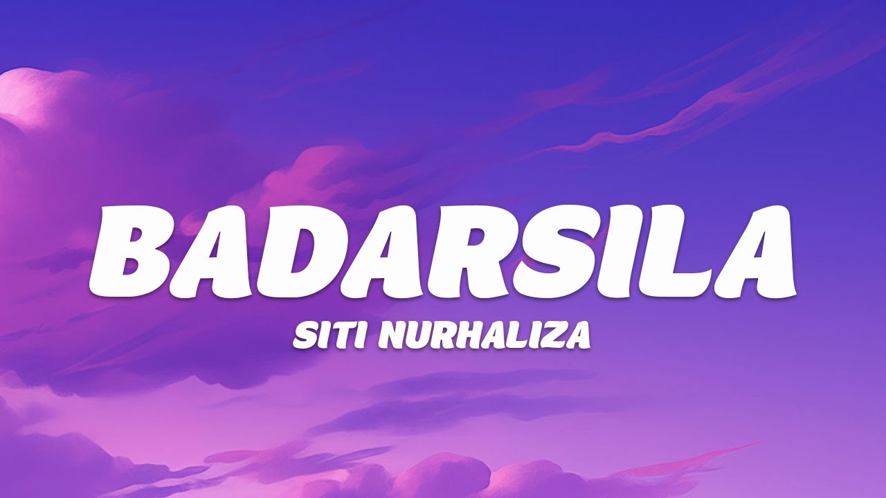 SITI NURHALIZA - Badarsila (Official Lyric Video) - YouTube