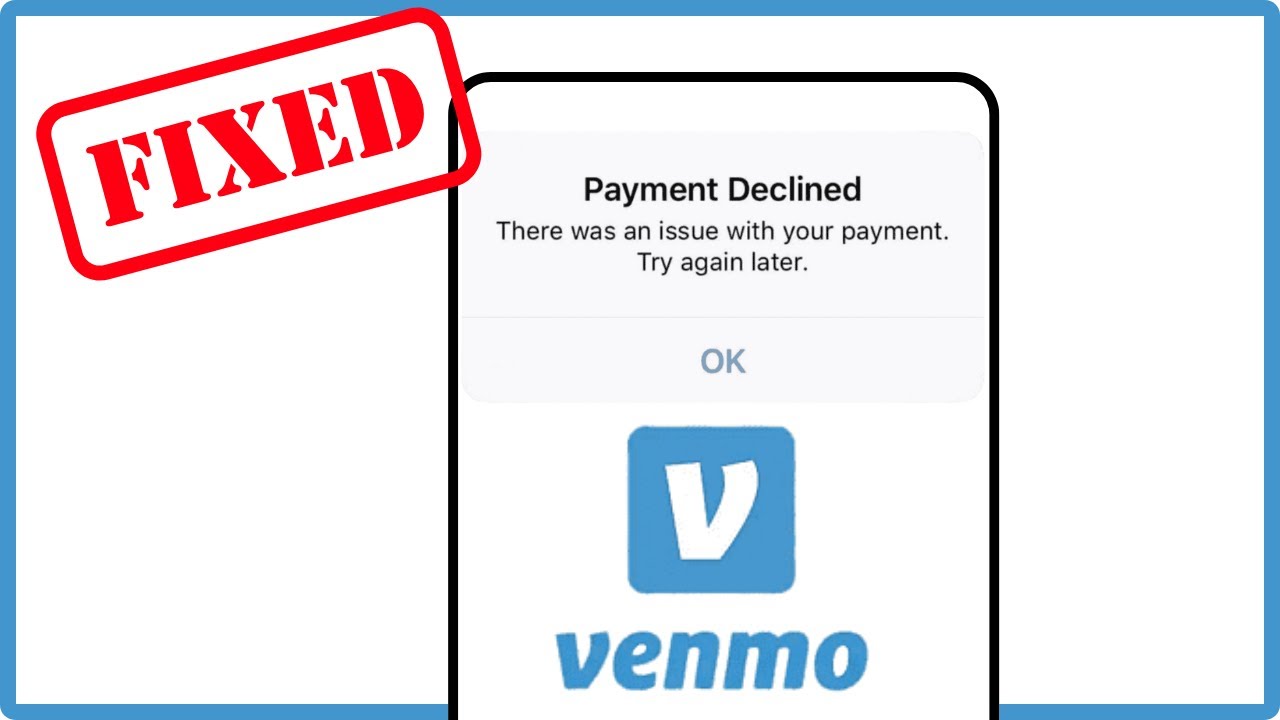 [FIXED] "Venmo Payment Declined Please Try Again Later" (2025 Easy Fix ...