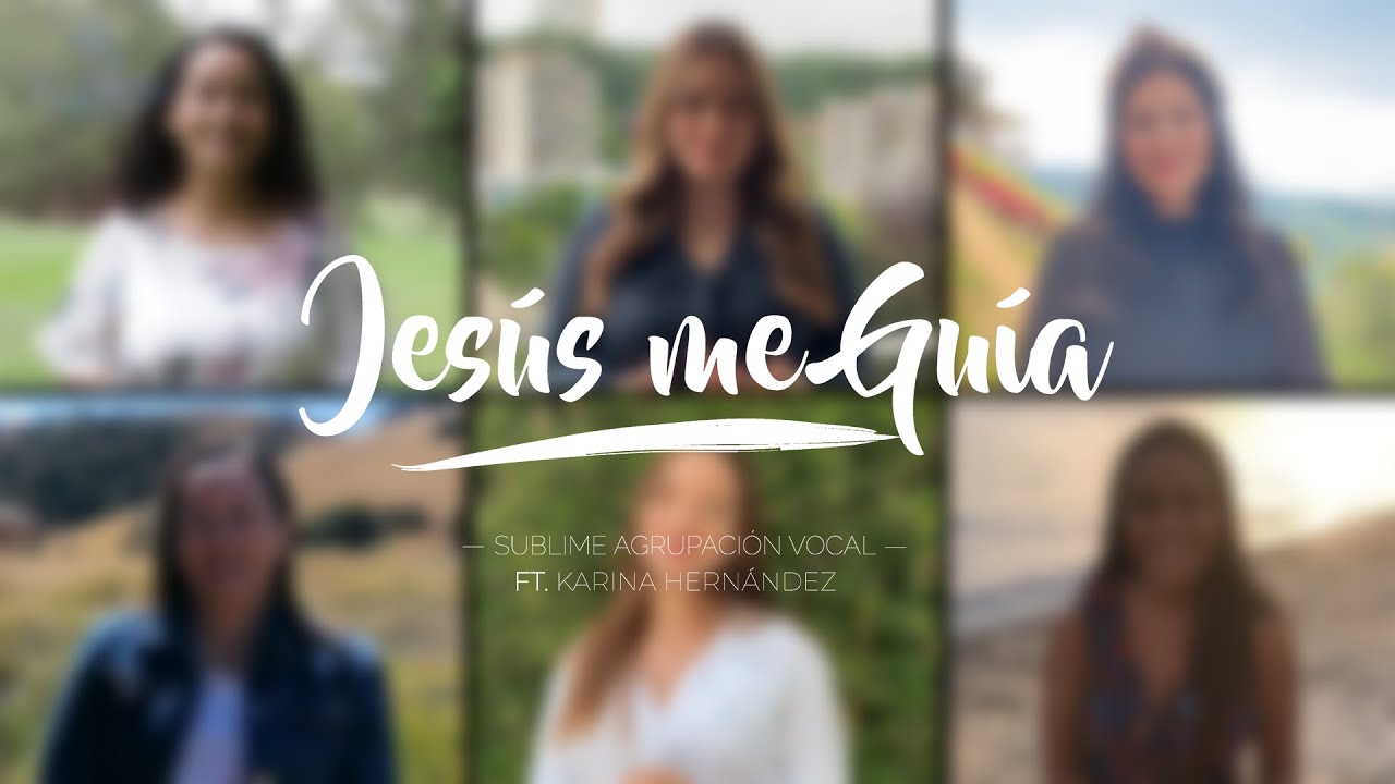 Jesus me guía Ft. Karina Hernandez (Video con letras) - He Leadeth me ...