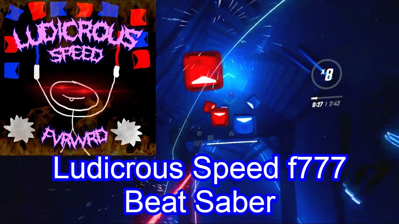 Ludicrous Speed f777 Beat Saber A Rank Gameplay - YouTube