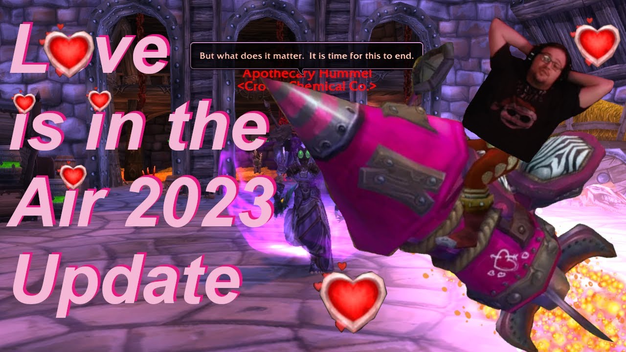 WoW Love is in the Air 2023 Update - YouTube