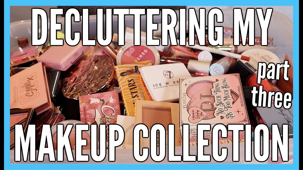 DECLUTTERING MY MAKEUP COLLECTION PART 3 | makeupwithalixkate - YouTube