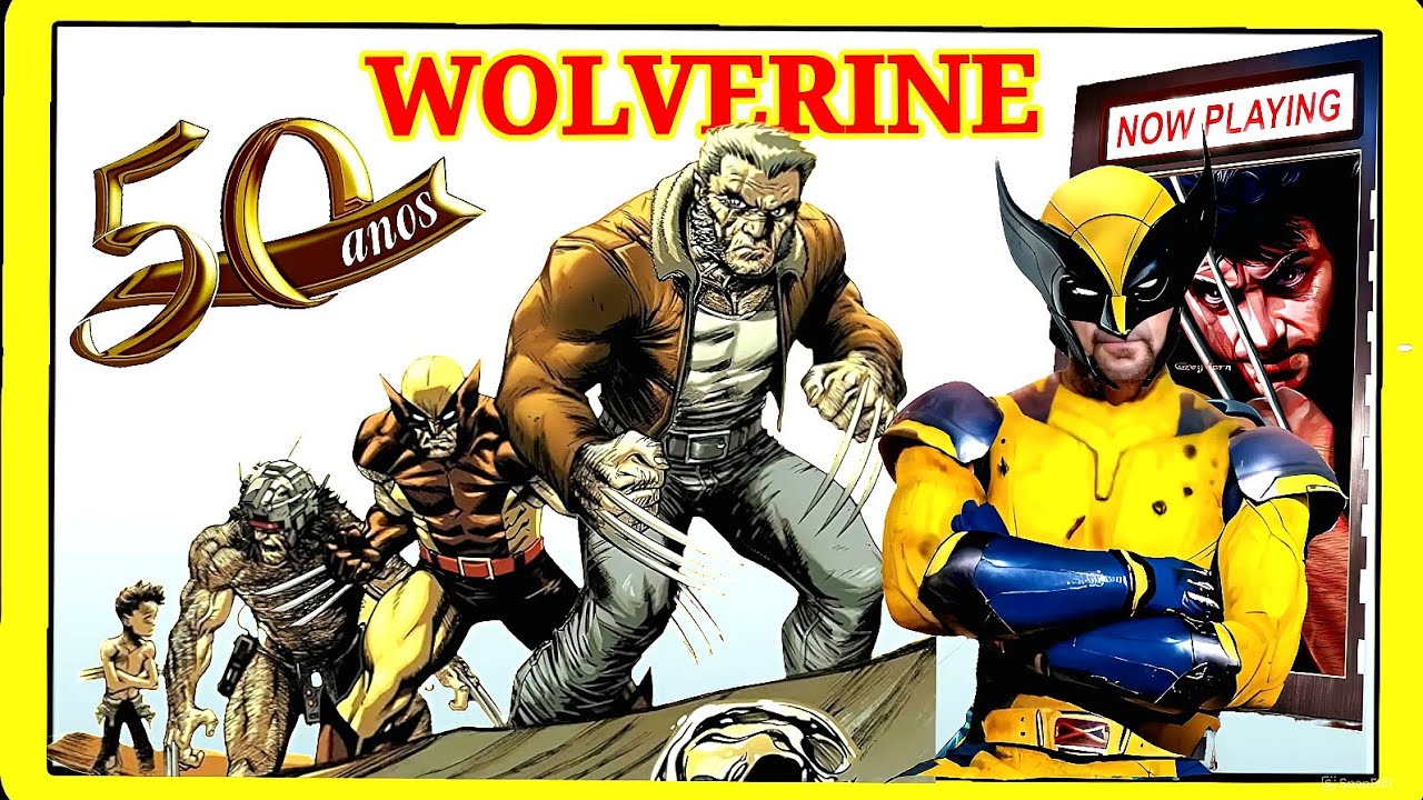 🔴50 Anos de Wolverine: Infância, Multiverso e Sucesso com Deadpool ...
