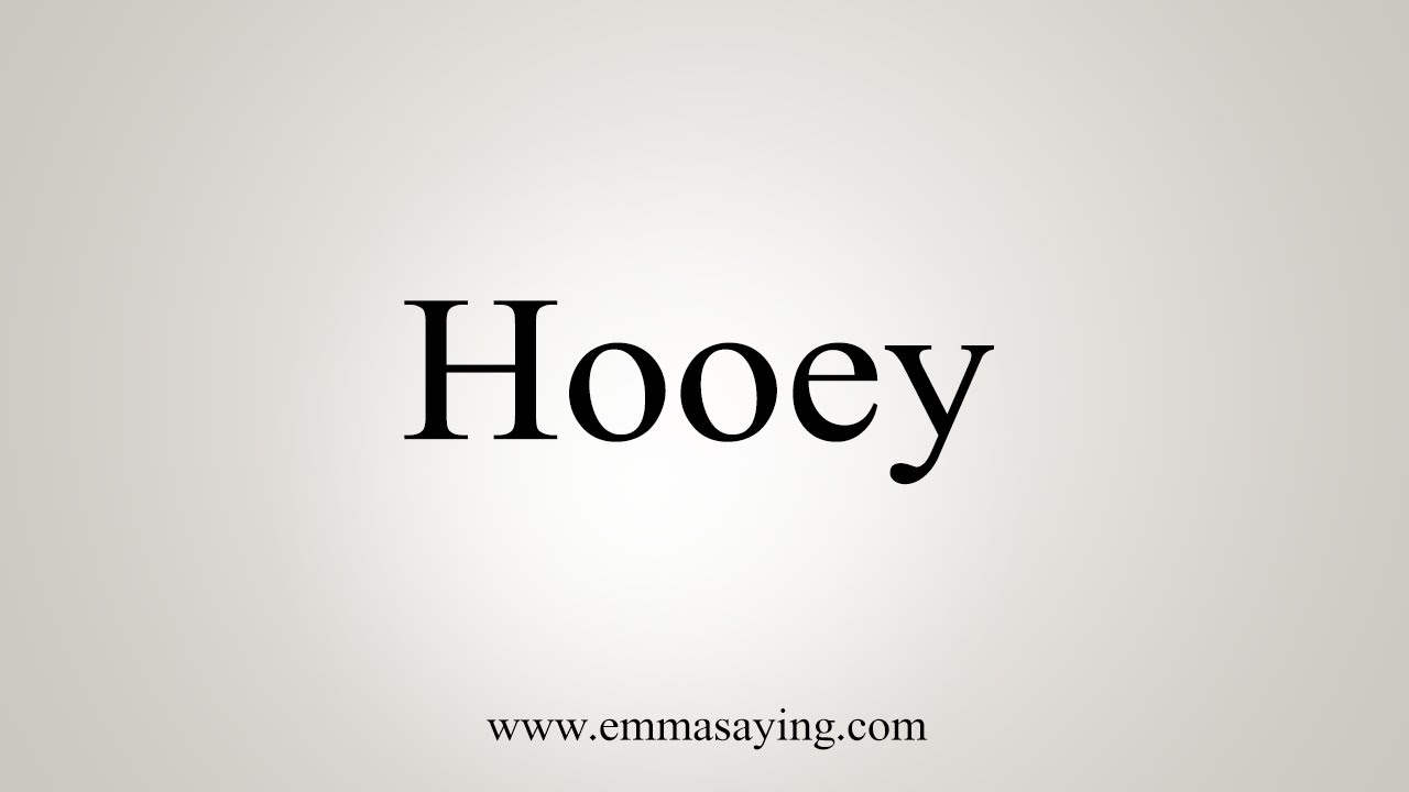 How To Say Hooey - YouTube