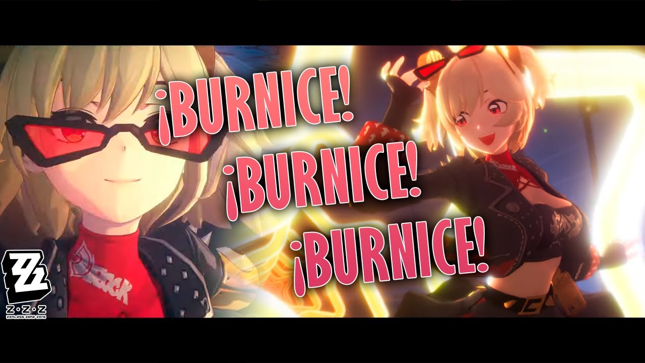 ¡BURNICE! 🔥🔥 EL TRAILER más RANDOM QUE HAYA VISTO XD | Zenless Zone ...