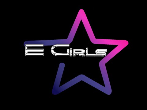 E-Girls 2021 Clip