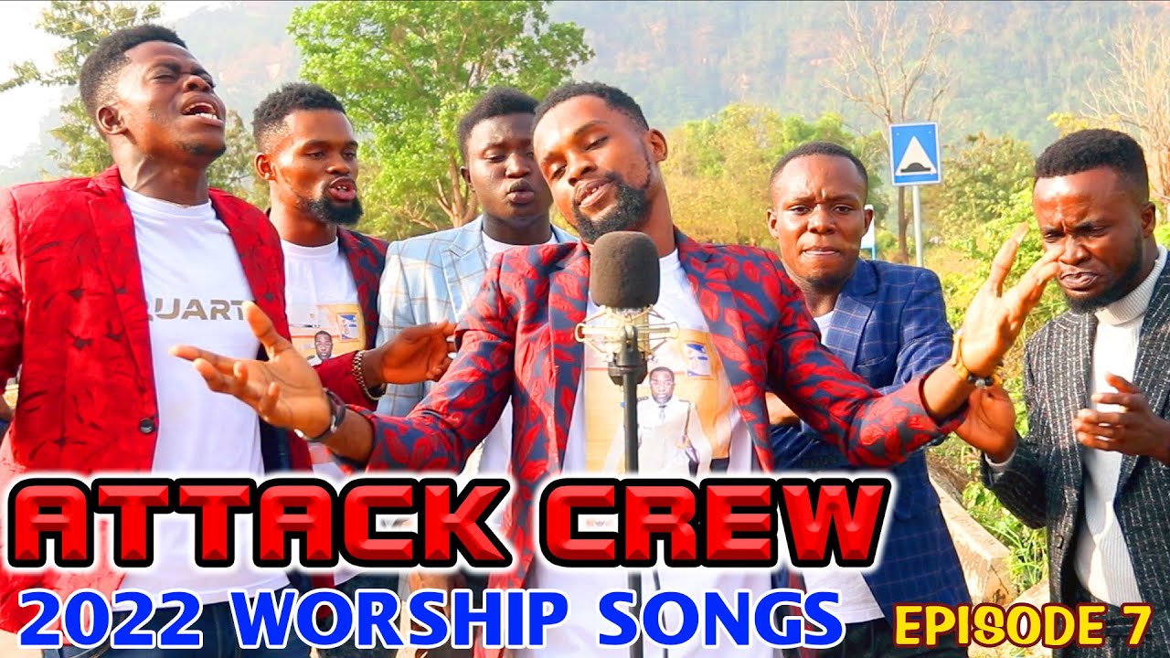 2022 SONGS OF WORSHIP FROM THE ATTACK CREW - YouTube
