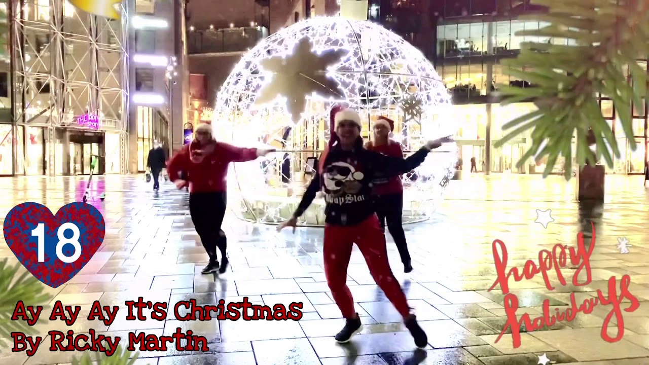 Dec 18 Ay Ay Ay it’s Christmas by Ricky Martin/Zumba/choreography ...