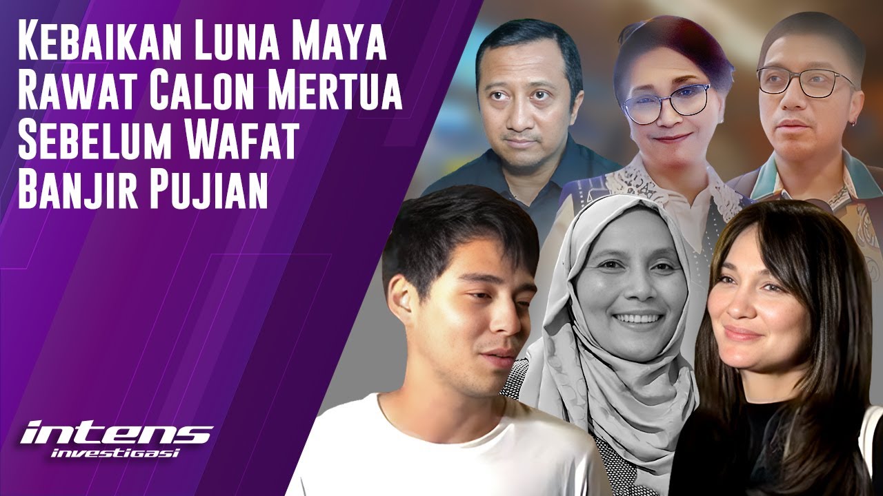 Kebaikan Luna Maya Rawat Ibu Maxime Banjir Pujian | Intens Investigasi ...