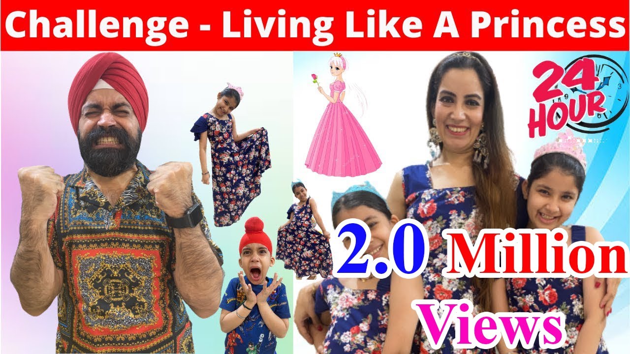 Challenge - Living Like A Princess - 24 Hours | Ramneek Singh 1313 | RS ...