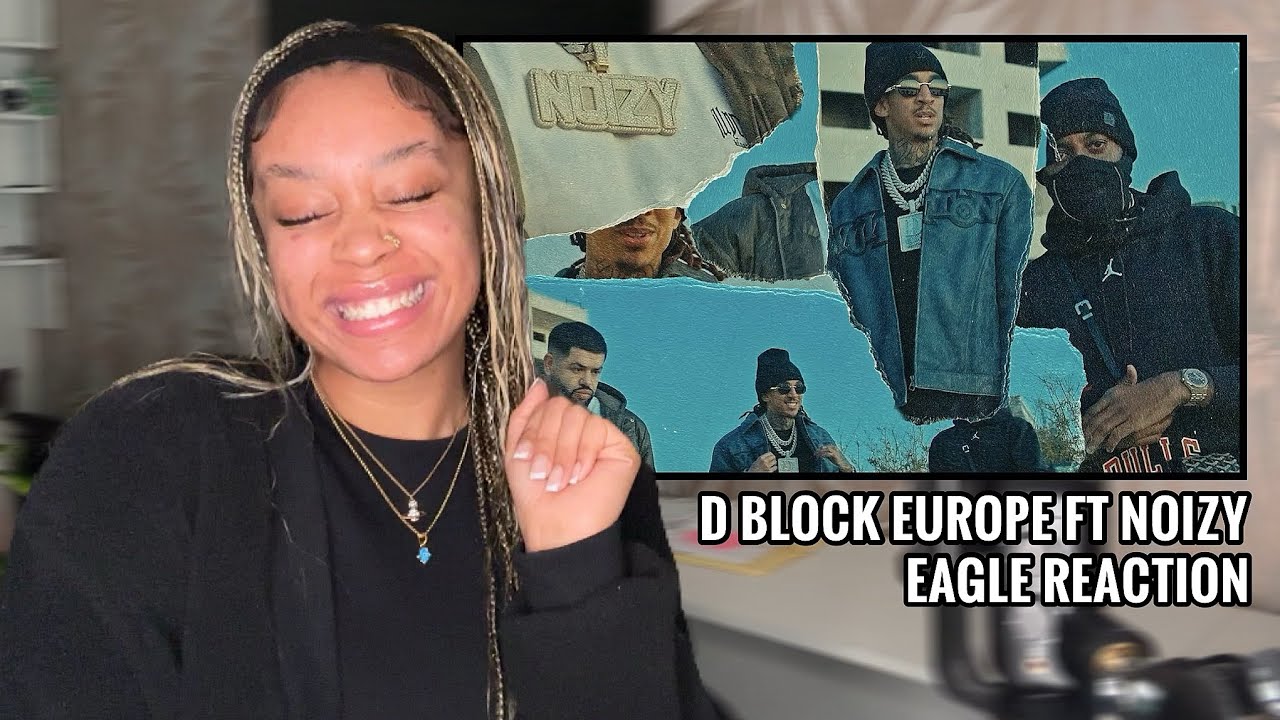 D - Block Europe - Eagle ft Noizy (Official Video) | Reaction - YouTube