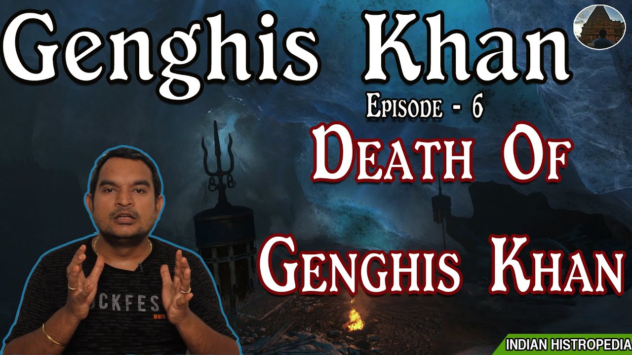Genghis Khan | Ep6 | Death Of Genghis Khan | Genghis Khan History in ...