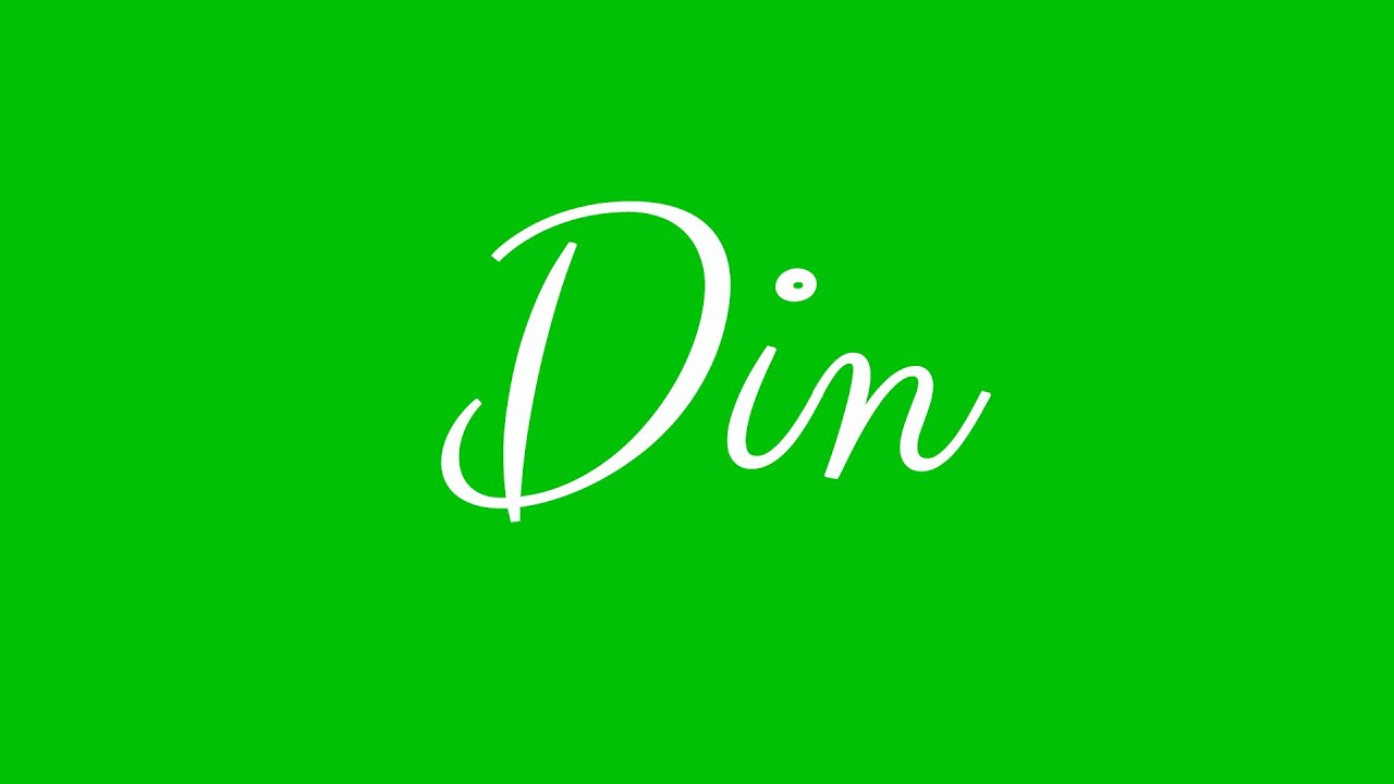 Learn how to Sign the Name Din Stylishly in Cursive Writing - YouTube