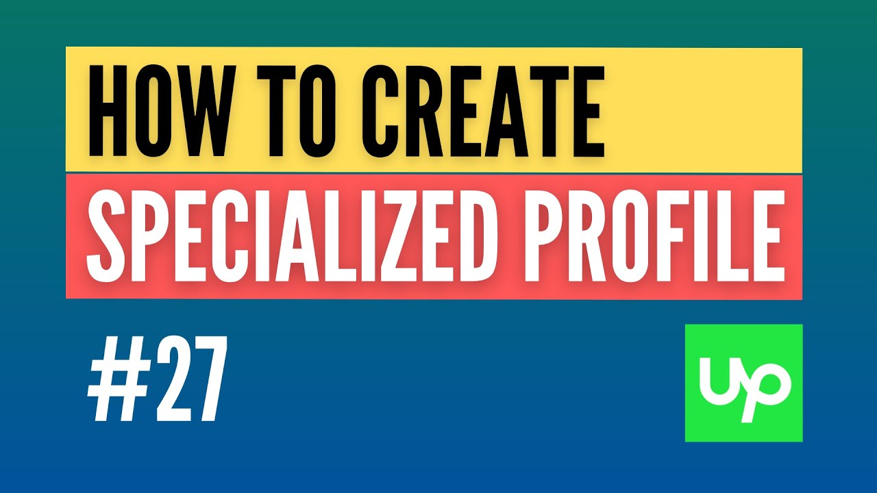 How to create Upwork Specialized Profiles - YouTube