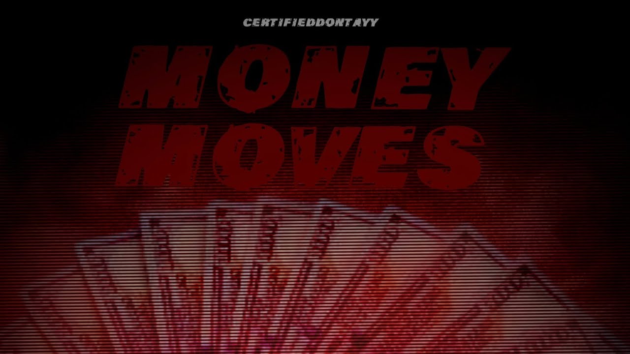 Certifieddontayy - Money Moves (Official Audio) - YouTube