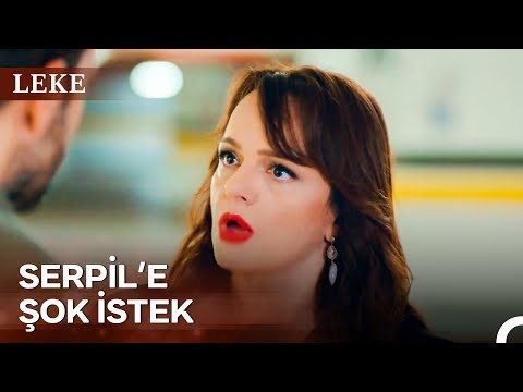 Birkan'dan Serpil'e Şaşırtıcı İstek | Leke 8. Bölüm