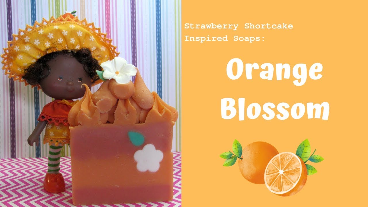 Orange Blossom Soap - YouTube