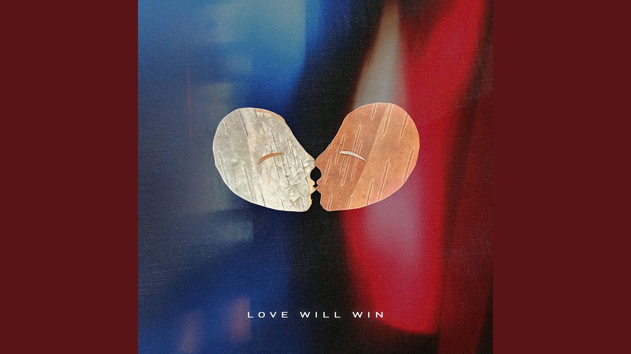 Love will win - YouTube