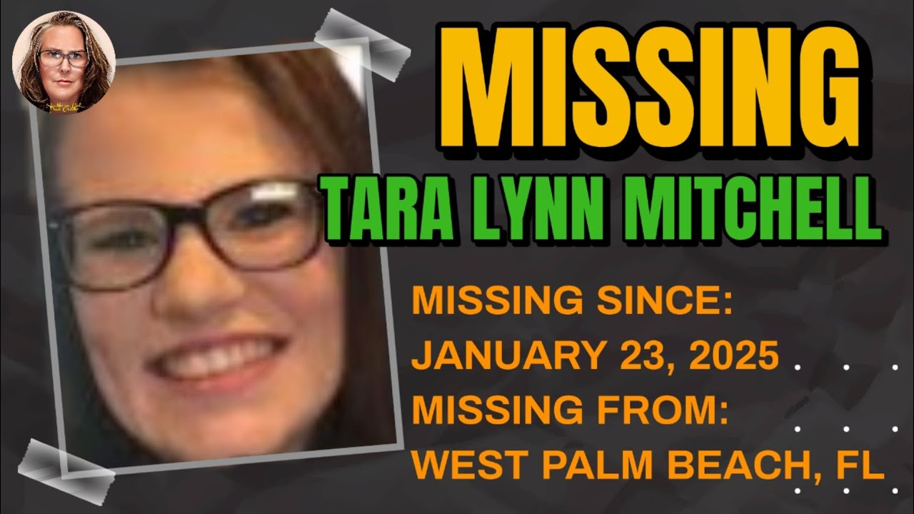 #MISSING: Tara Lynn Mitchell (2025) - YouTube