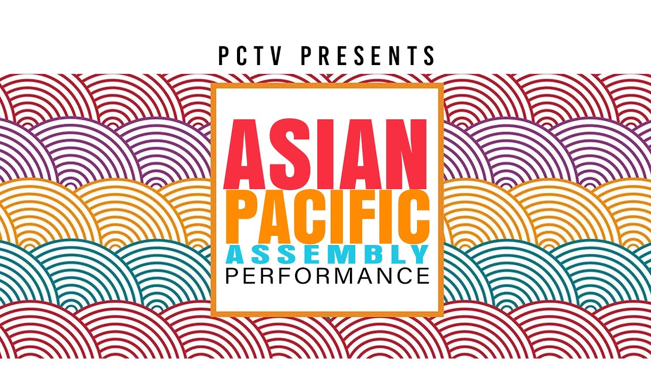 PCTVS Asian Pacific Assembly Performance - YouTube