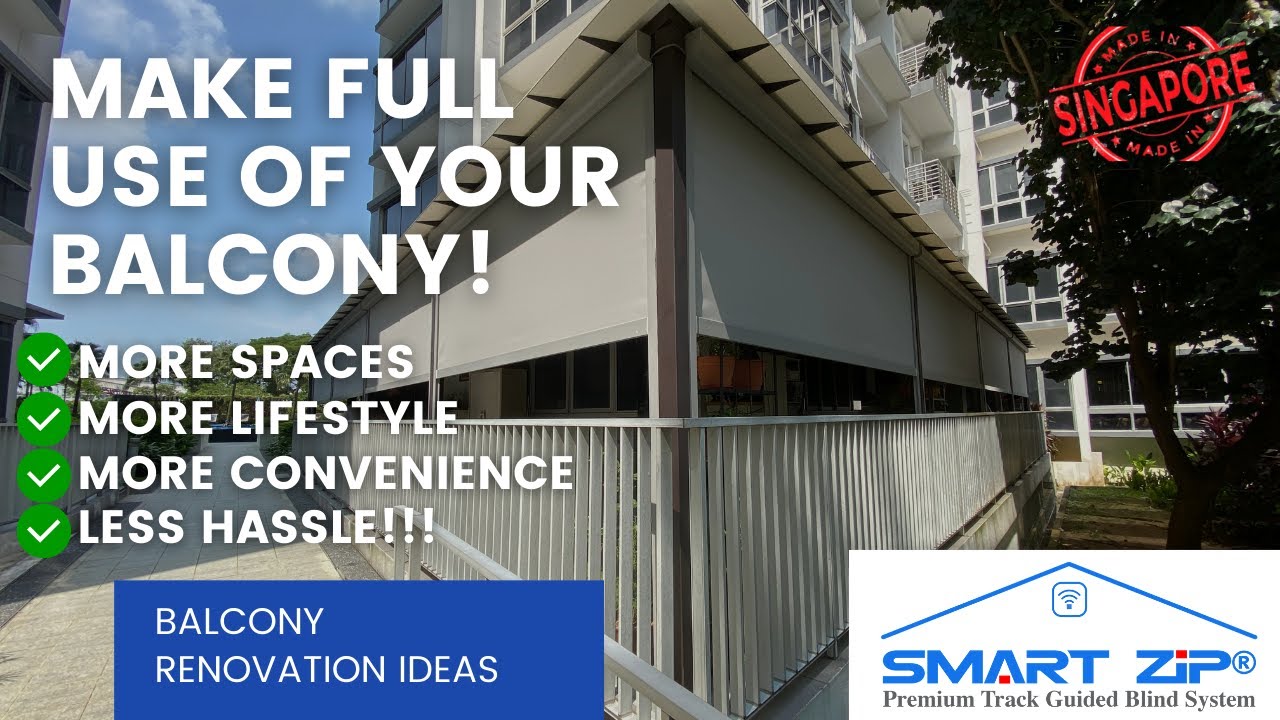 Make FULL USE of your Big Balcony Space! Feat. Smart Zip® Track Blinds ...