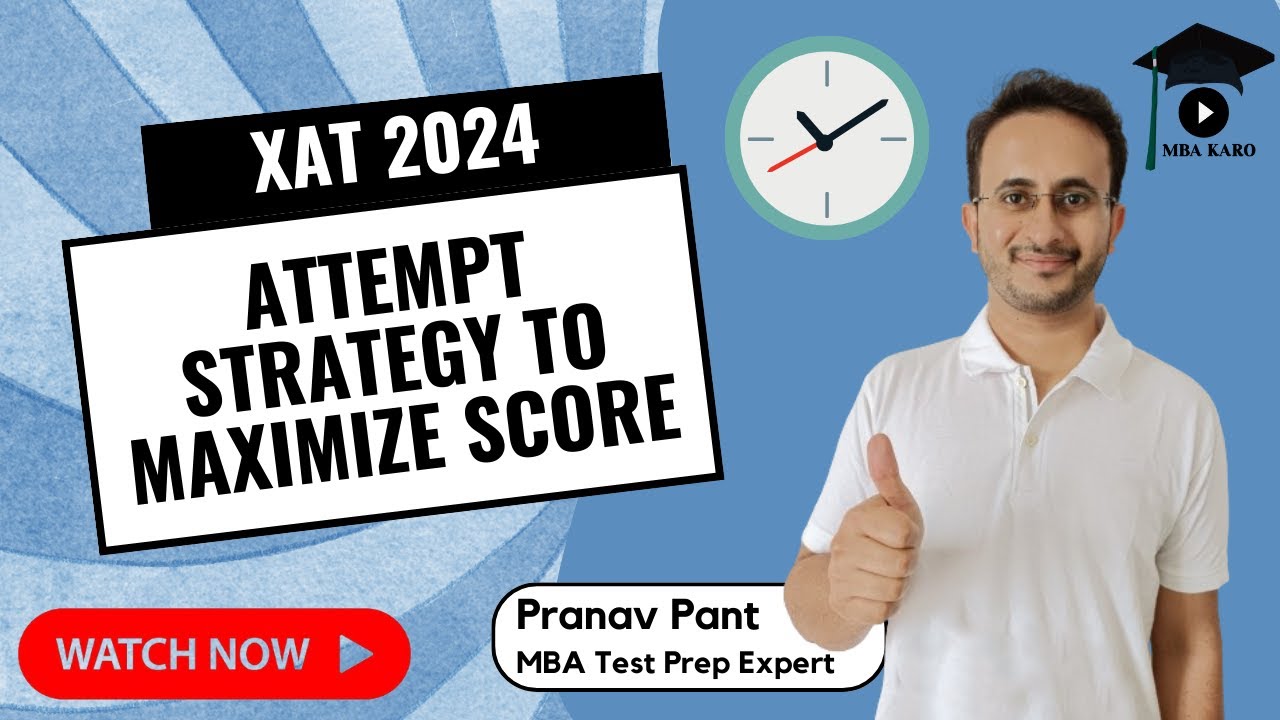 XAT 2024 Exam Day Mastery: Score Maximization Tips & Strategies! Clear ...