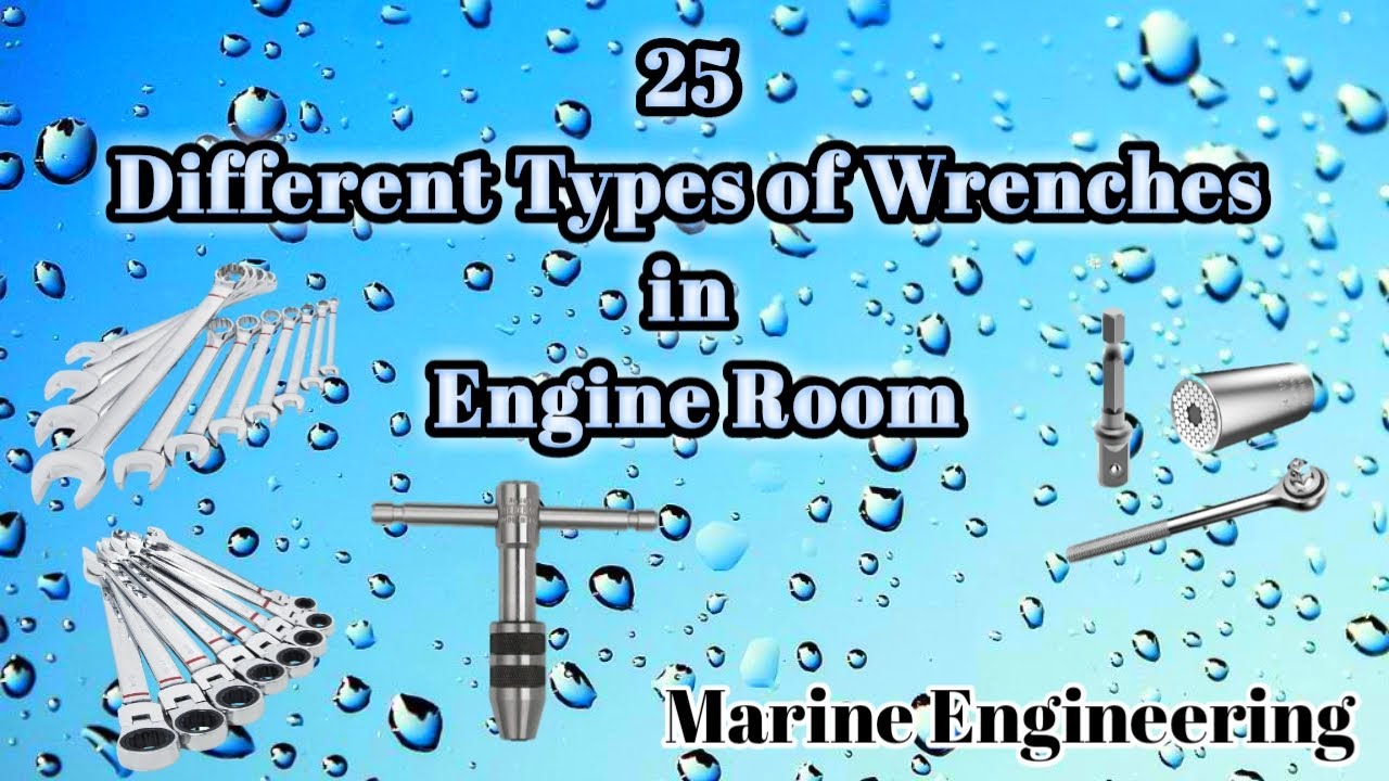 25 Different Types of Wrenches in Engine Room | Familiarization | Marine Engineering - YouTube