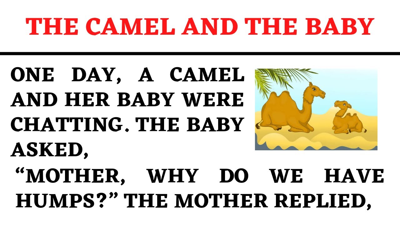 English reading practice through a story | The camel and The baby ...