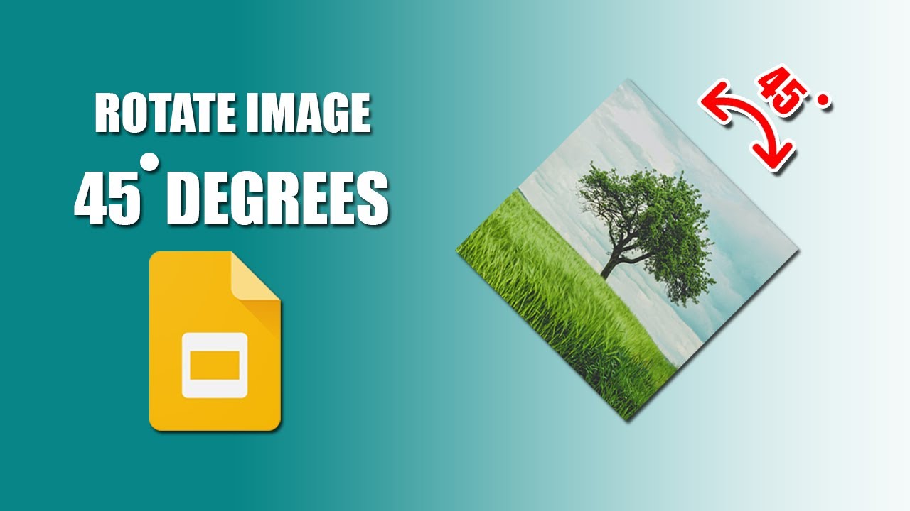 How to rotate image 45 degrees in google slides - YouTube