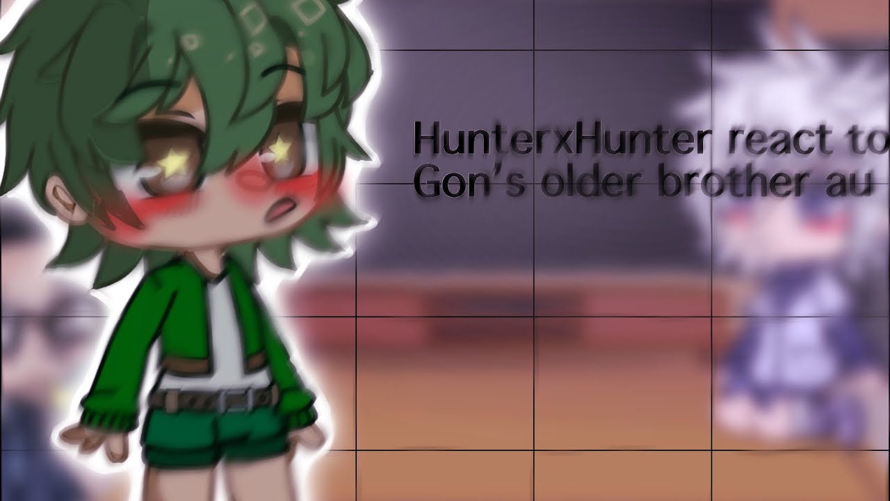 Hunterxhunter react to gon’s older brother au part 1(Manga spoilers ...