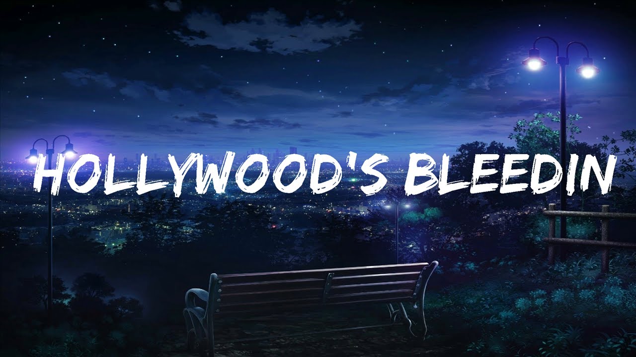 Post Malone - Hollywood's Bleeding (Lyrics) Lyrics Video - YouTube