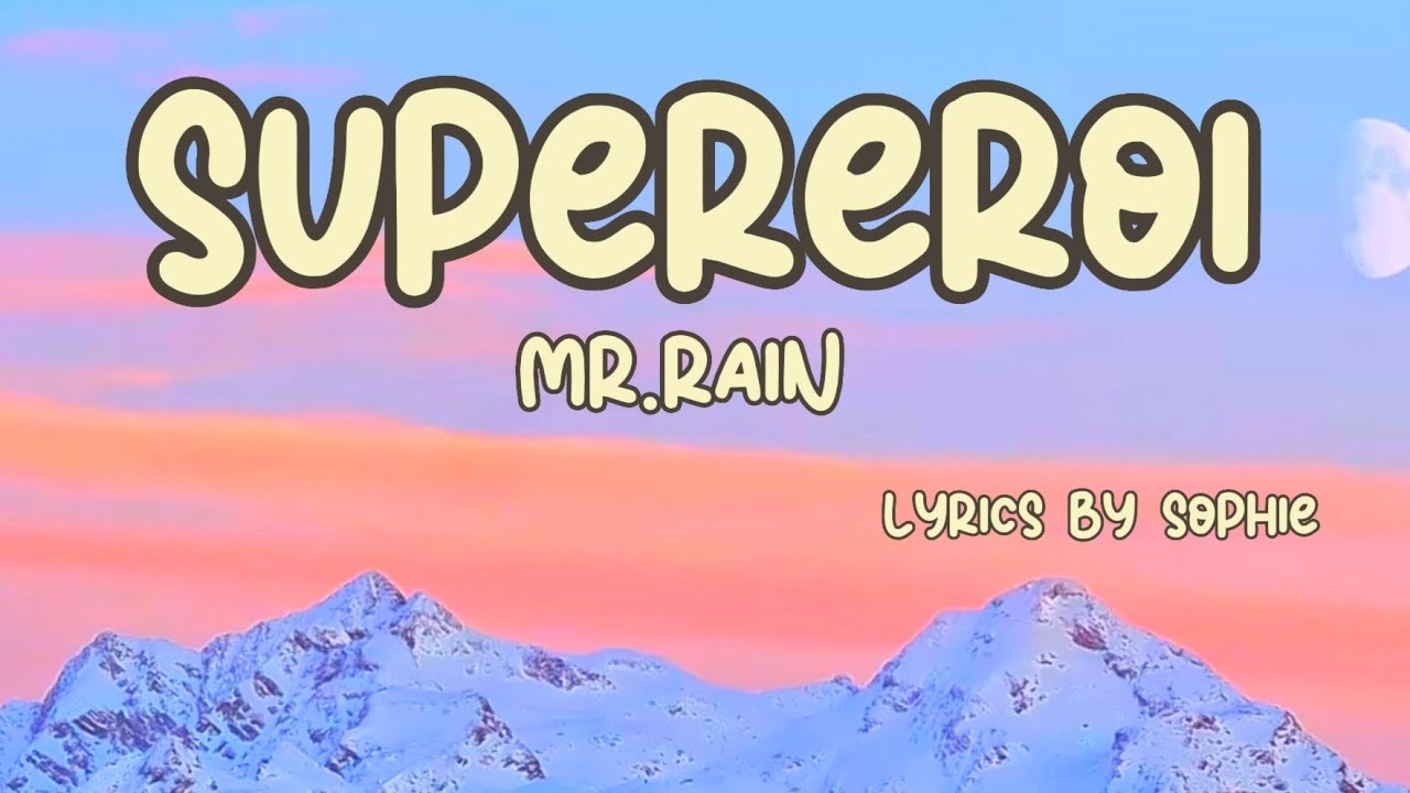 Supereroi - Mr. Rain (Testo / Lyrics)@MRRAINOFFICIALCHANNEL # ...