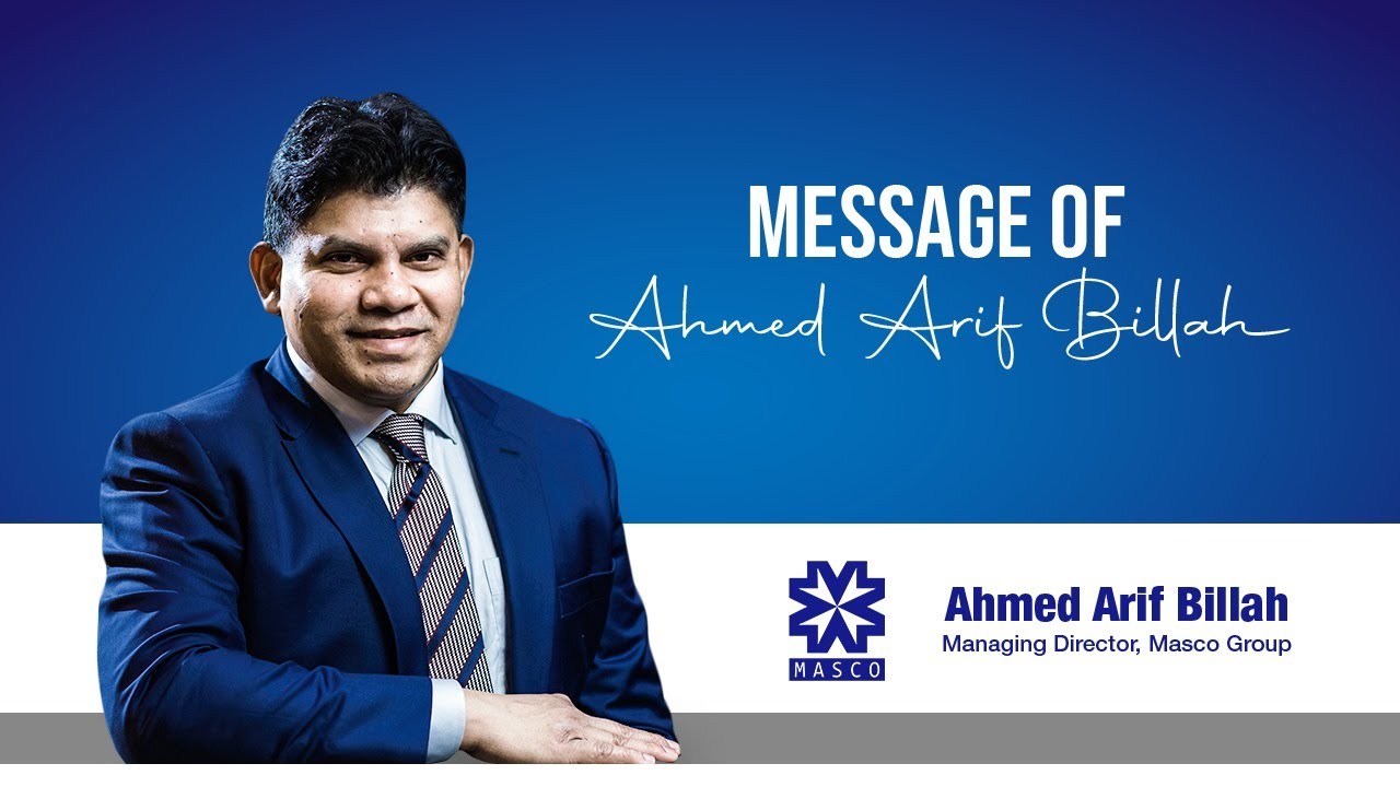 Message of Ahmed Arif Billah | Managing Director of Masco Group - YouTube