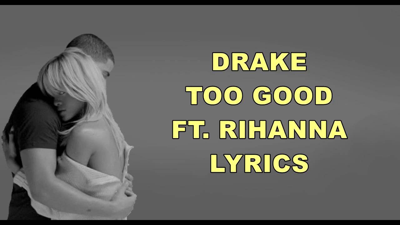 Drake Too Good Ft Rihanna Lyrics Audio YouTube drake-too-good-ft-rihanna-lyrics-audio-youtube