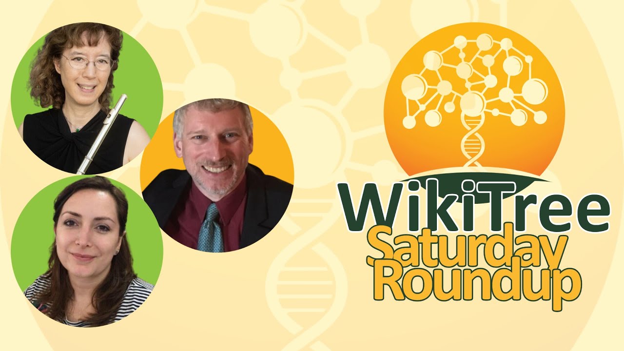 WikiTree #SaturdayRoundup (1 Mar 2025) - YouTube