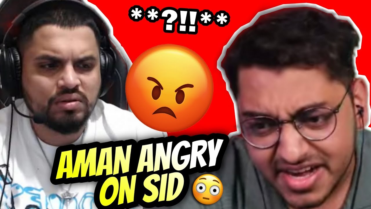 Aman Angry On Sid🤬*WHAT HAPPENED?!!😱 | SouLAman - YouTube