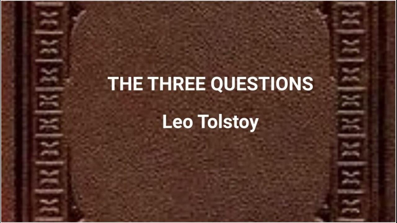 Leo Tolstoy - The Three Questions - AudioBook - Short Stories/Tales ...