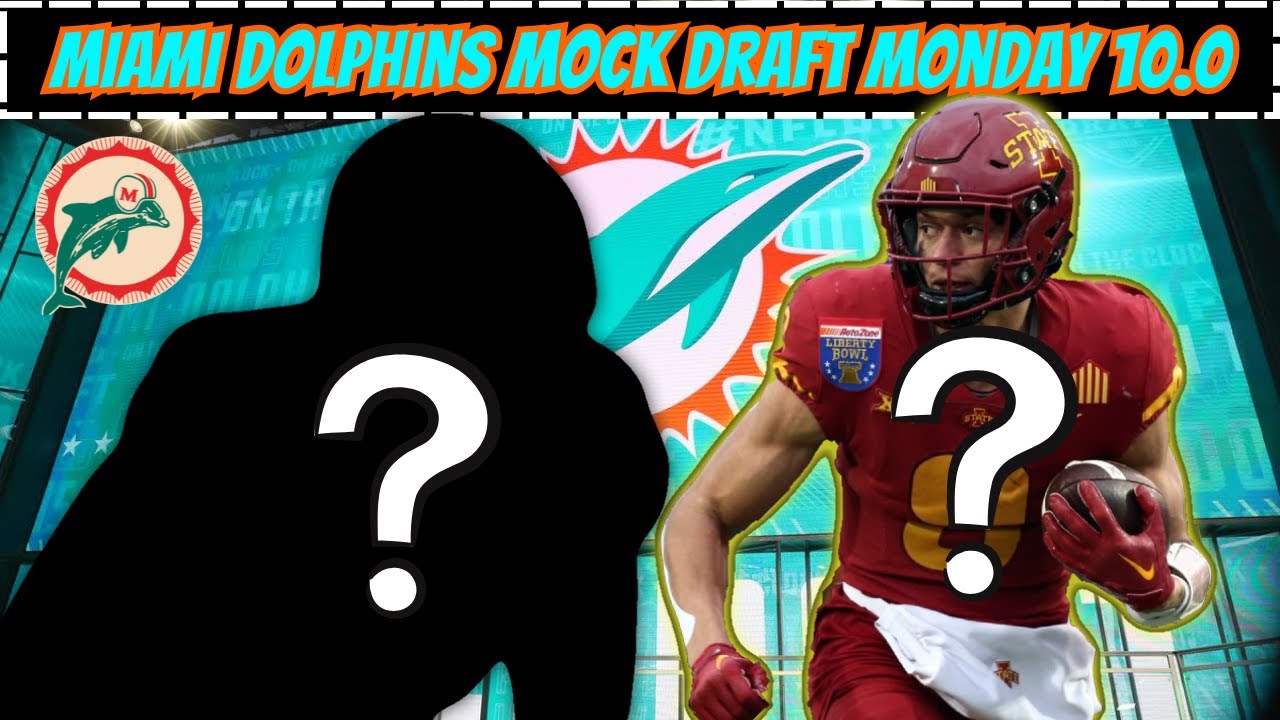 Miami Dolphins 2025 NFL Mock Draft 10.0 | WR Early? - YouTube