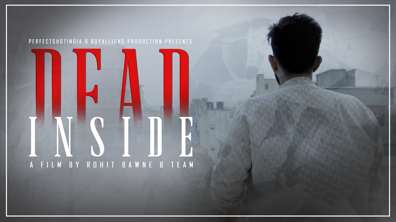 Dead Inside | Short Film | @PerfectShotIndia#viral #yt #webseries # ...