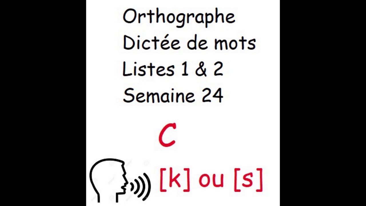 Vendredi 15-05 Orthographe Dictée de mots Listes 1 & 2 Semaine 24 - YouTube