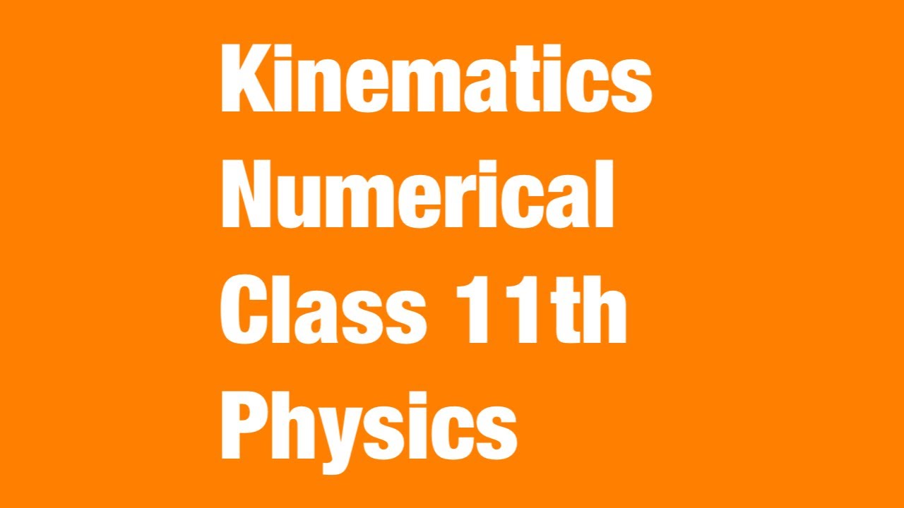 Kinematics numerical class 11 , hc verma solution - YouTube