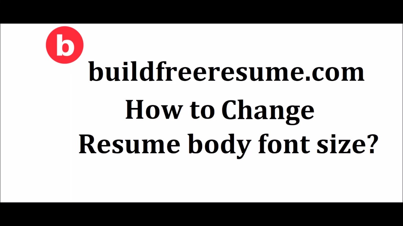 How To Change Buildfreeresume Resume Body Font Size YouTube How To Change Buildfreeresume Resume Body Font Size YouTube