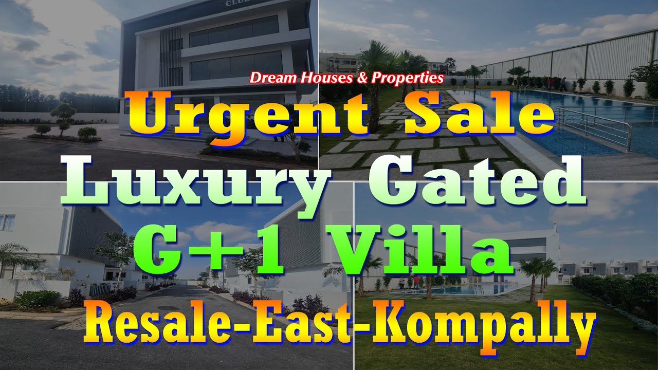 Luxury Villa For Sale | G+1 Villa | Gated Villas For Sale | Resale ...